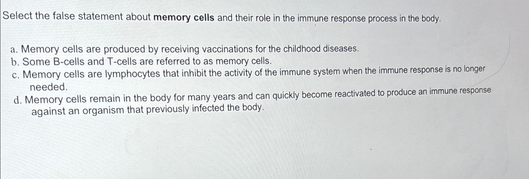 Solved Select the false statement about memory cells and | Chegg.com