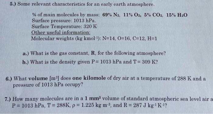 Solved 5.) Some relevant characteristics for an early earth | Chegg.com