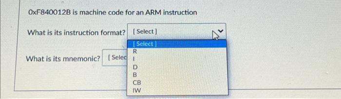 Solved OxF840012B is machine code for an ARM instruction | Chegg.com