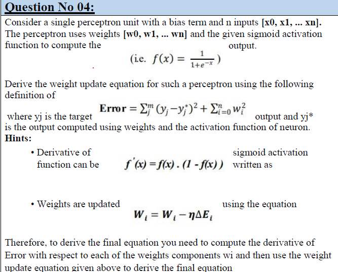 Solved Ouestion No 04:Consider a single perceptron unit with | Chegg.com
