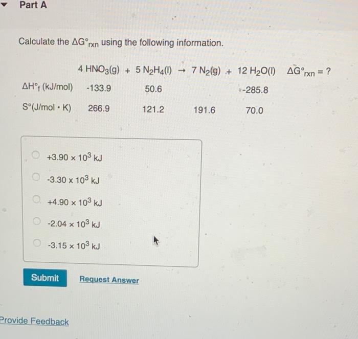 Solved ANSWER BOTH QUESTIONS 1. Calculate the dG rxn using | Chegg.com