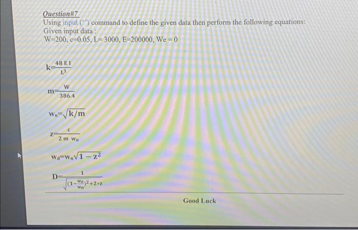 Solved Question\#7 Using input (") command to define the | Chegg.com