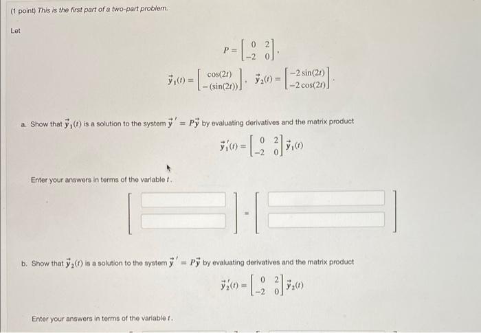 Solved (1 point) This is the first part of a two-part | Chegg.com