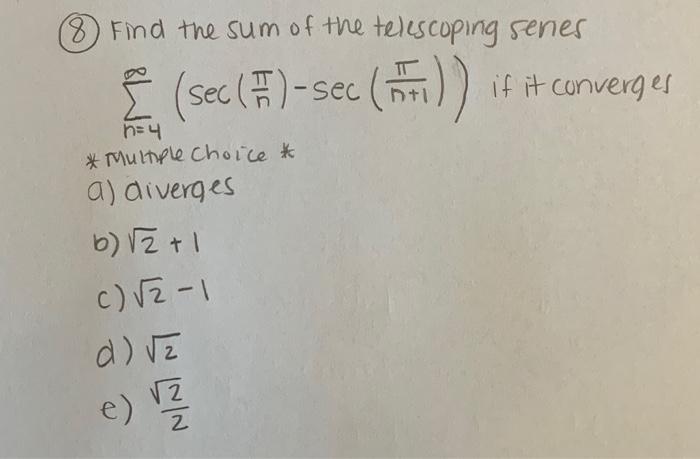 Solved (8) Find the sum of the telescoping senes | Chegg.com