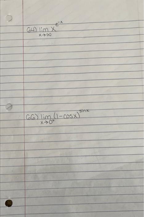 Solved 64) limx→∞xe−x 66) limx→0+(1−cosx)sinx | Chegg.com