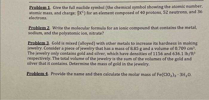 Solved Problem 1. Give the full nuclide symbol (the chemical | Chegg.com