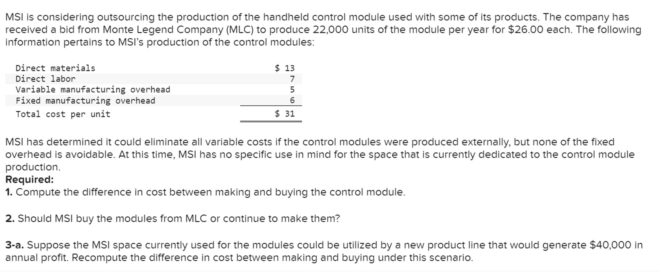 Solved MSI is considering outsourcing the production of the | Chegg.com