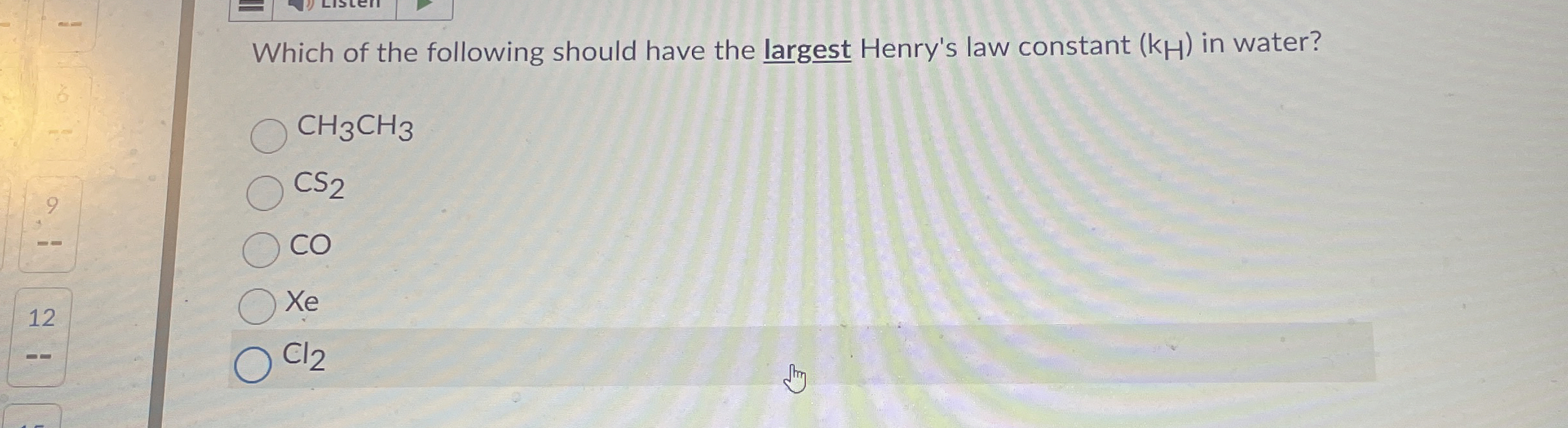 Solved Which of the following should have the largest | Chegg.com