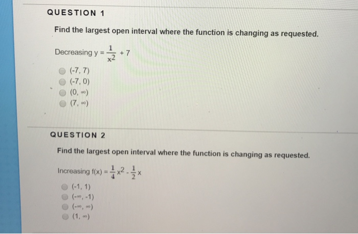 Solved QUESTION 1 Find the largest open interval where the | Chegg.com