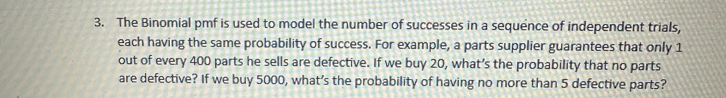 Solved The Binomial pmf is used to model the number of | Chegg.com