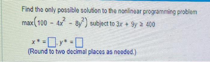 Solved Find the only possible solution to the nonlinear | Chegg.com