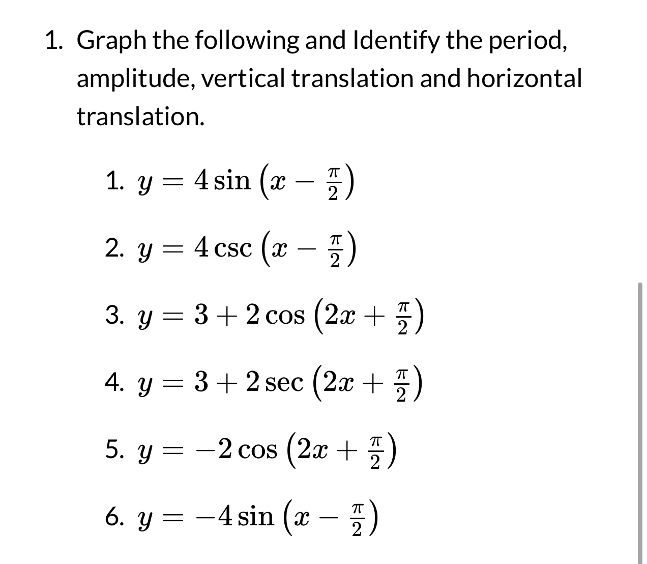 Solved Graph the following and Identify the period, | Chegg.com