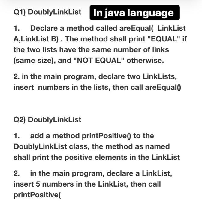Solved Q1) DoublyLinkList In java language 1. Declare a | Chegg.com