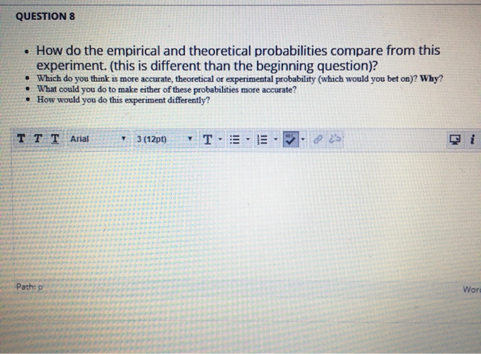 Solved QUESTION 8 • How do the empirical and theoretical | Chegg.com