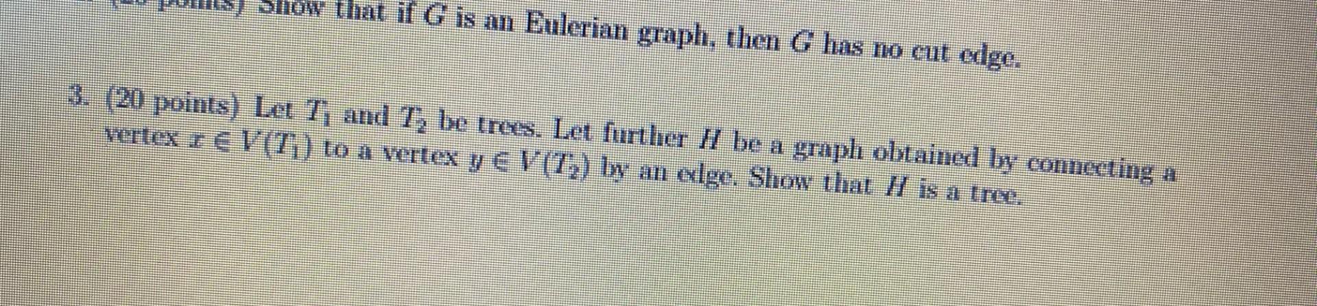 Solved that if G is an Eulerian graph, then G has no cut | Chegg.com