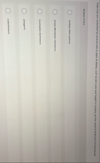 Solved Traits that are controlled by several sets or pairs | Chegg.com