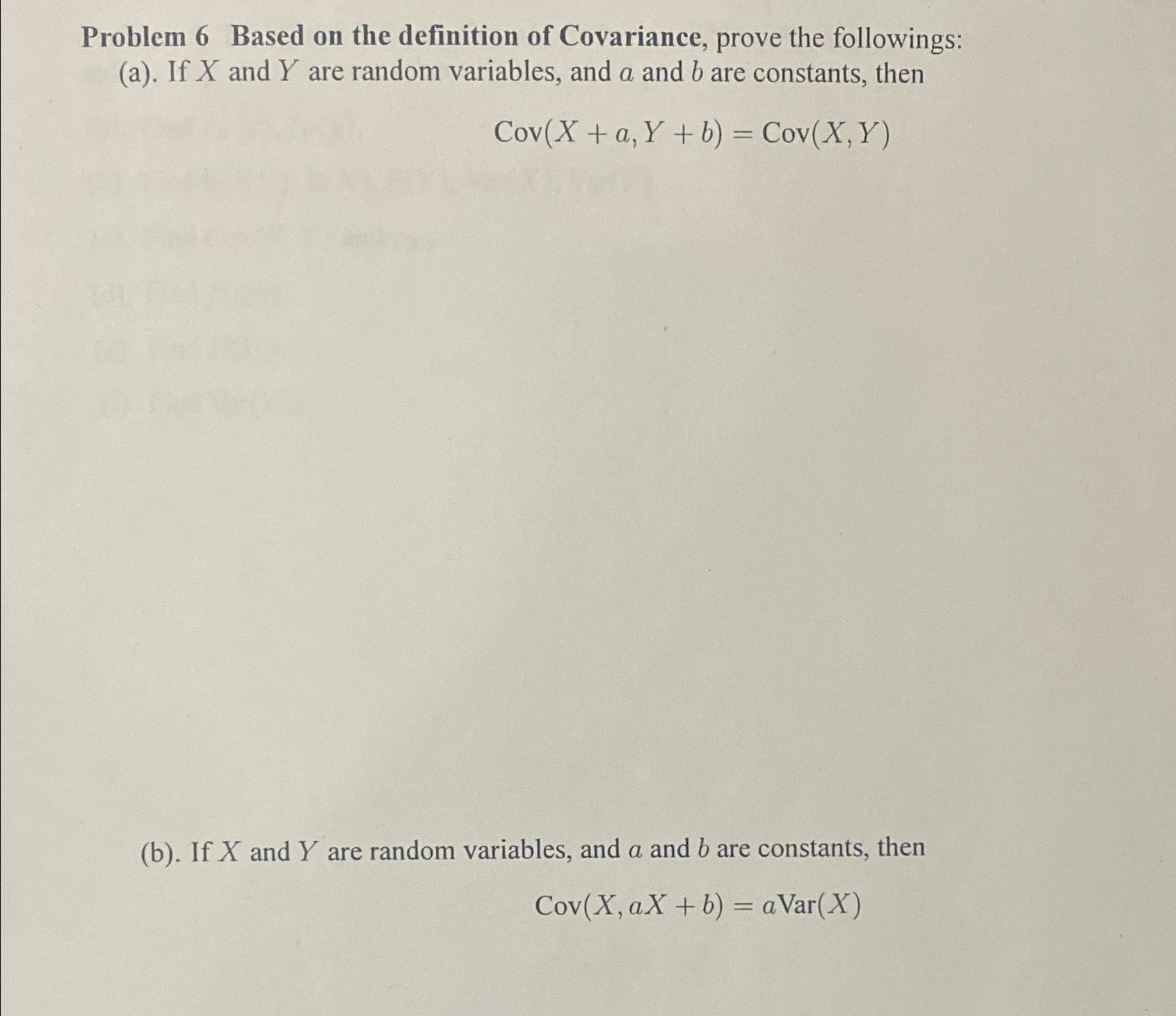 Solved Problem 6 ﻿Based on the definition of Covariance, | Chegg.com