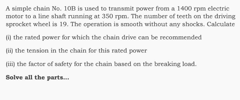 Solved A simple chain No. 10B is used to transmit power from | Chegg.com