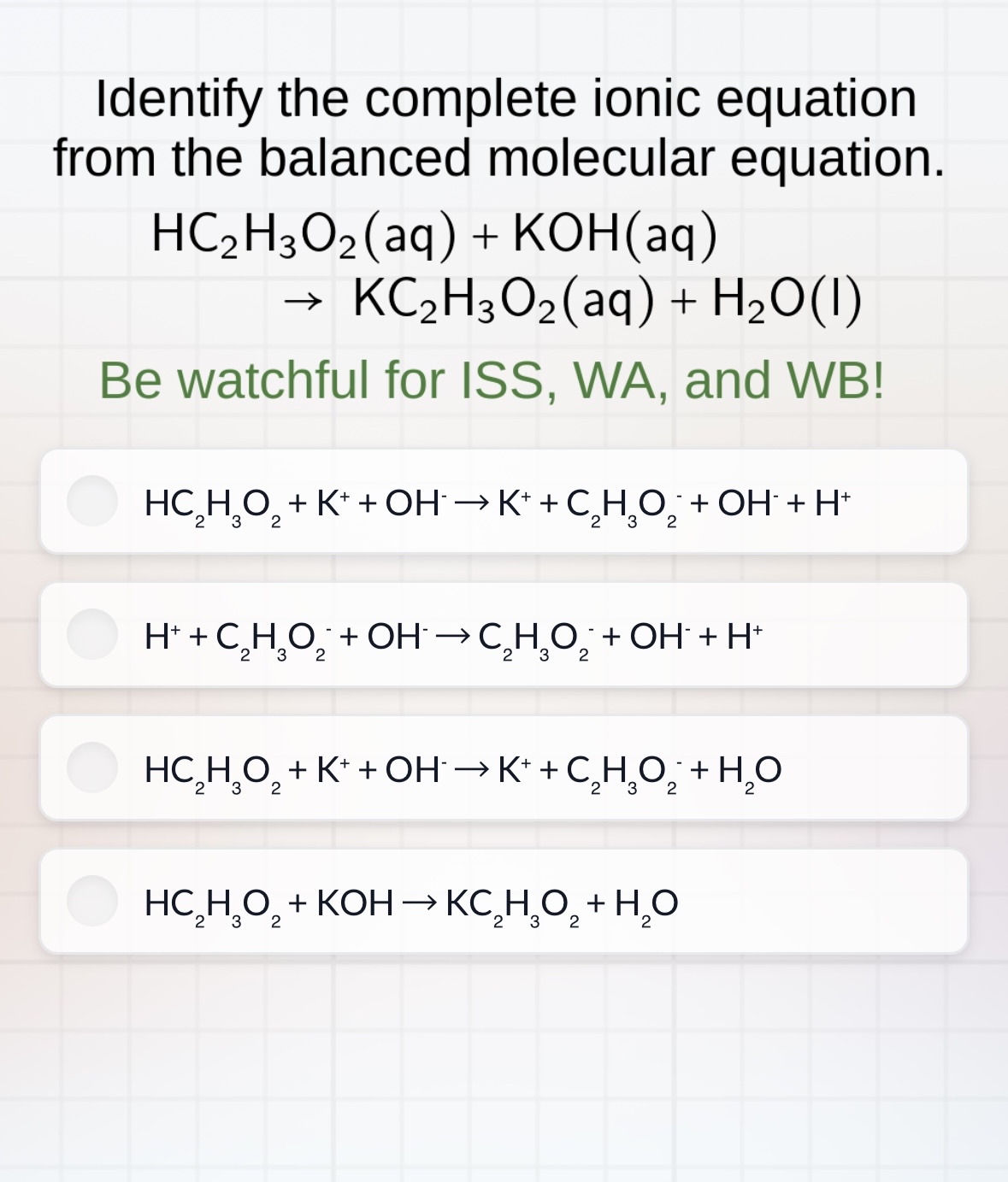 Solved Identify the complete ionic equation from the | Chegg.com