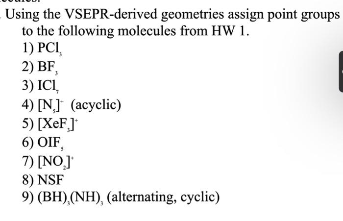 Solved Using the VSEPR-derived geometries assign point | Chegg.com