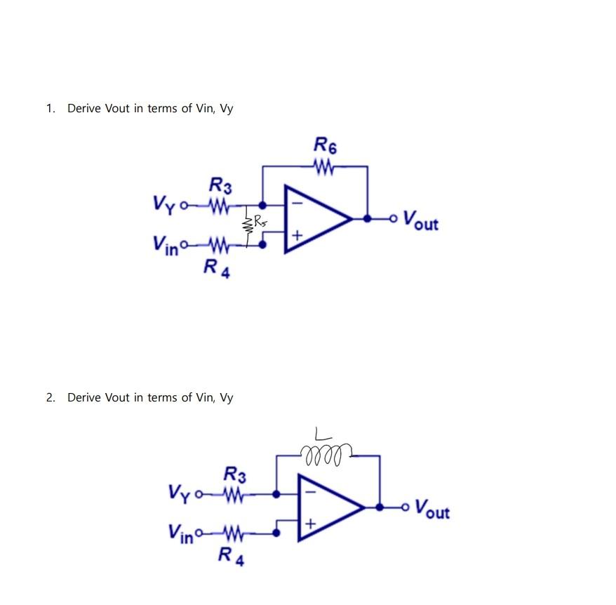 Solved 1. Derive Vout in terms of Vin, Vy 2. Derive Vout in | Chegg.com