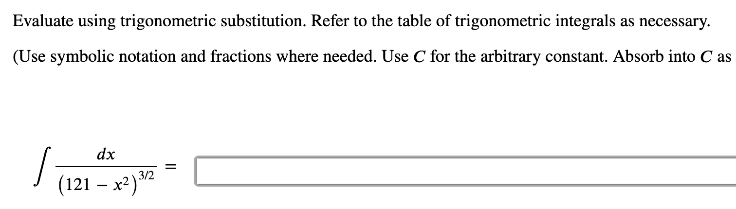 Solved Evaluate using trigonometric substitution. Refer to | Chegg.com