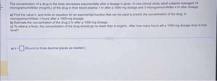 Solved The concentration of a drug in the body decreases | Chegg.com