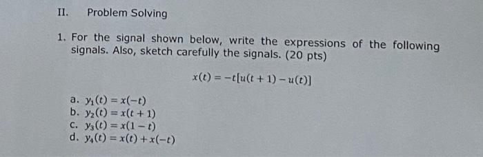 Solved 1. For the signal shown below, write the expressions | Chegg.com