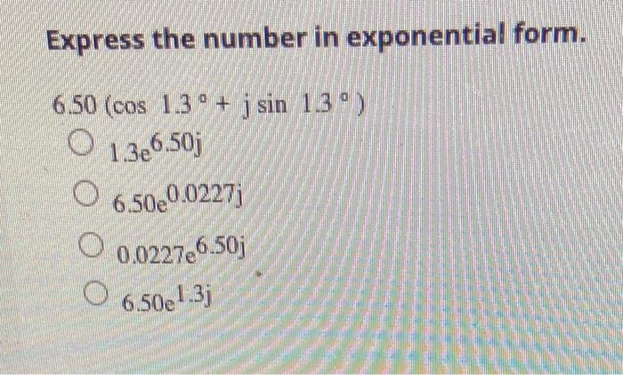 Solved Express the number in exponential form. 6.50 (cos | Chegg.com