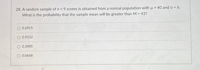 Solved 27. A random sample of n=4 scores is obtained from a | Chegg.com