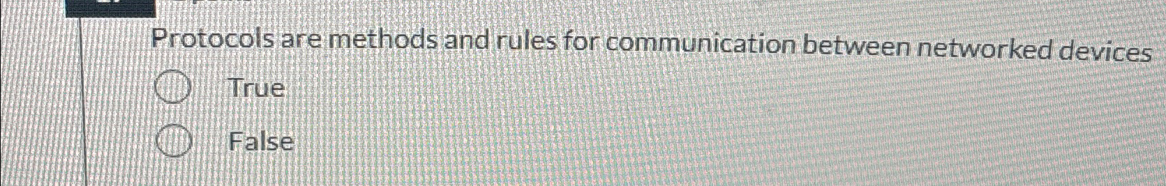 Solved Protocols are methods and rules for communication | Chegg.com