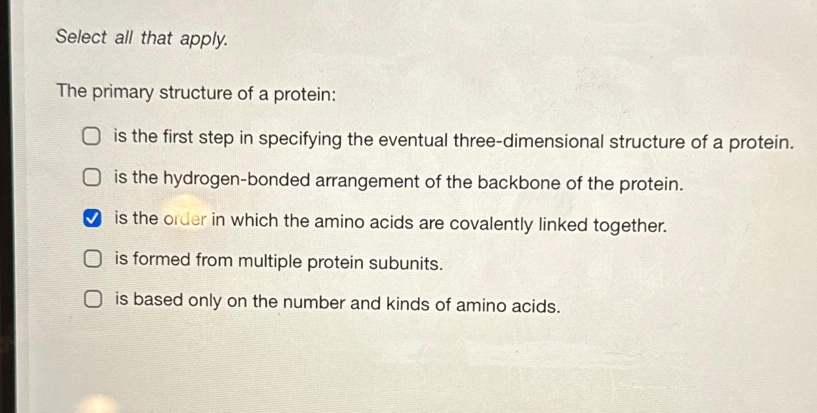 Solved Select all that apply.The primary structure of a | Chegg.com