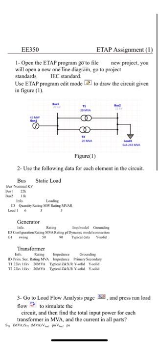 EE350 ETAP Assignment (1) 1- Open the ETAP program go | Chegg.com