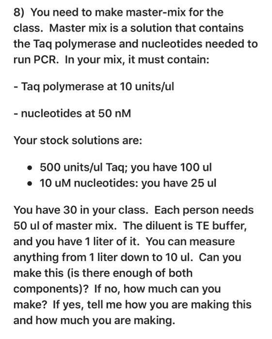 Solved 8) You need to make master-mix for the class. Master | Chegg.com