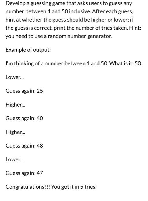 Solved Develop a guessing game that asks users to guess any | Chegg.com