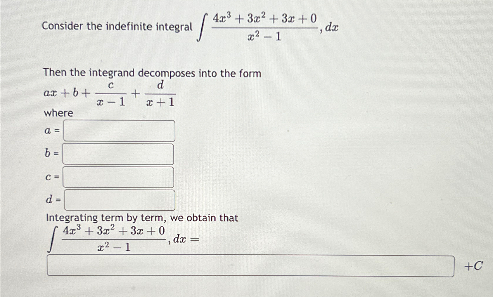 Solved Consider the indefinite integral | Chegg.com