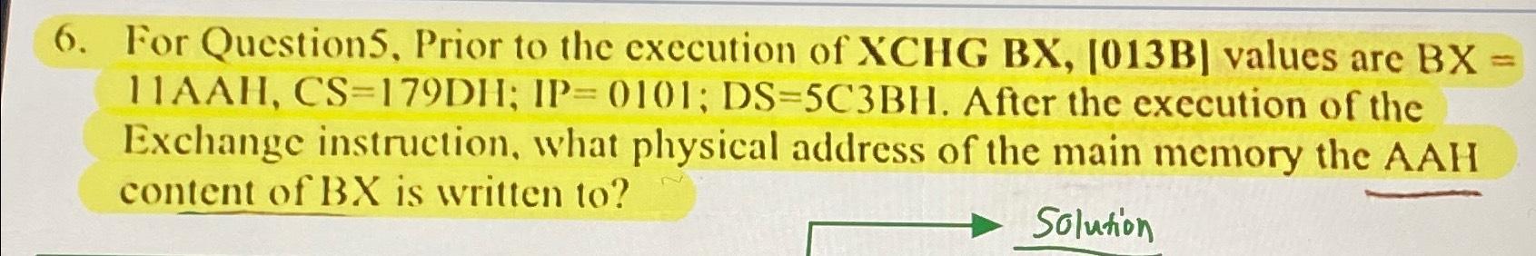 Solved For Question5, ﻿Prior to the execution of values are | Chegg.com