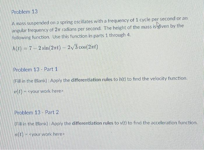[Solved]: A mass suspended on a spring oscillates with a fr