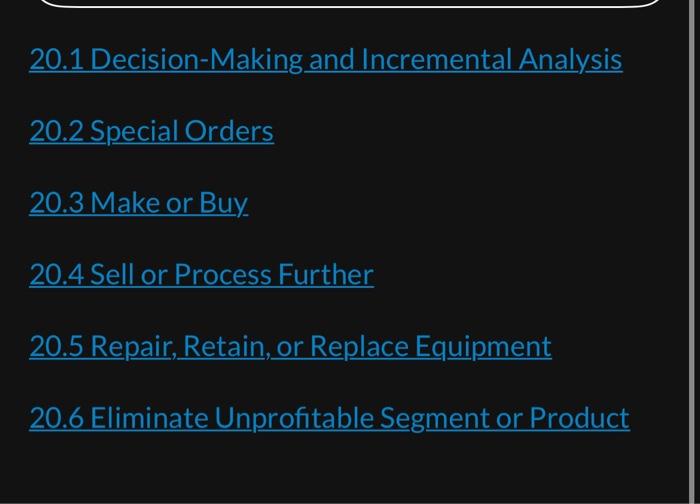 Solved 20.1 Decision-Making and Incremental Analysis 20.2 | Chegg.com