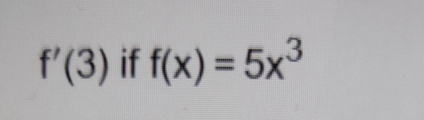 Solved f(x)=5x3 | Chegg.com