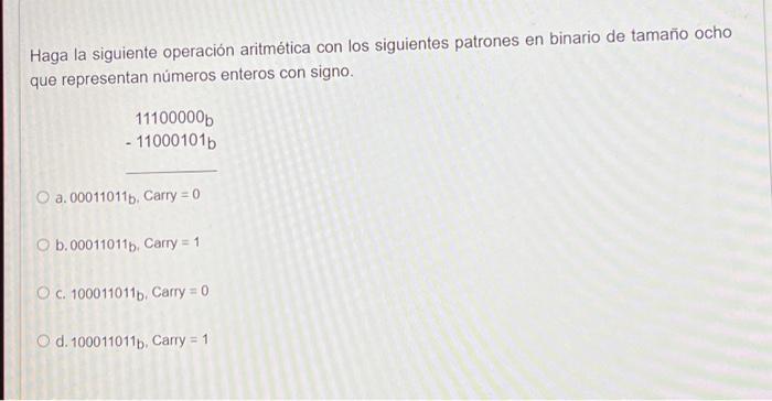 Solved Haga la siguiente operación aritmética con los | Chegg.com