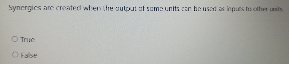 Solved Synergies are created when the output of some units | Chegg.com