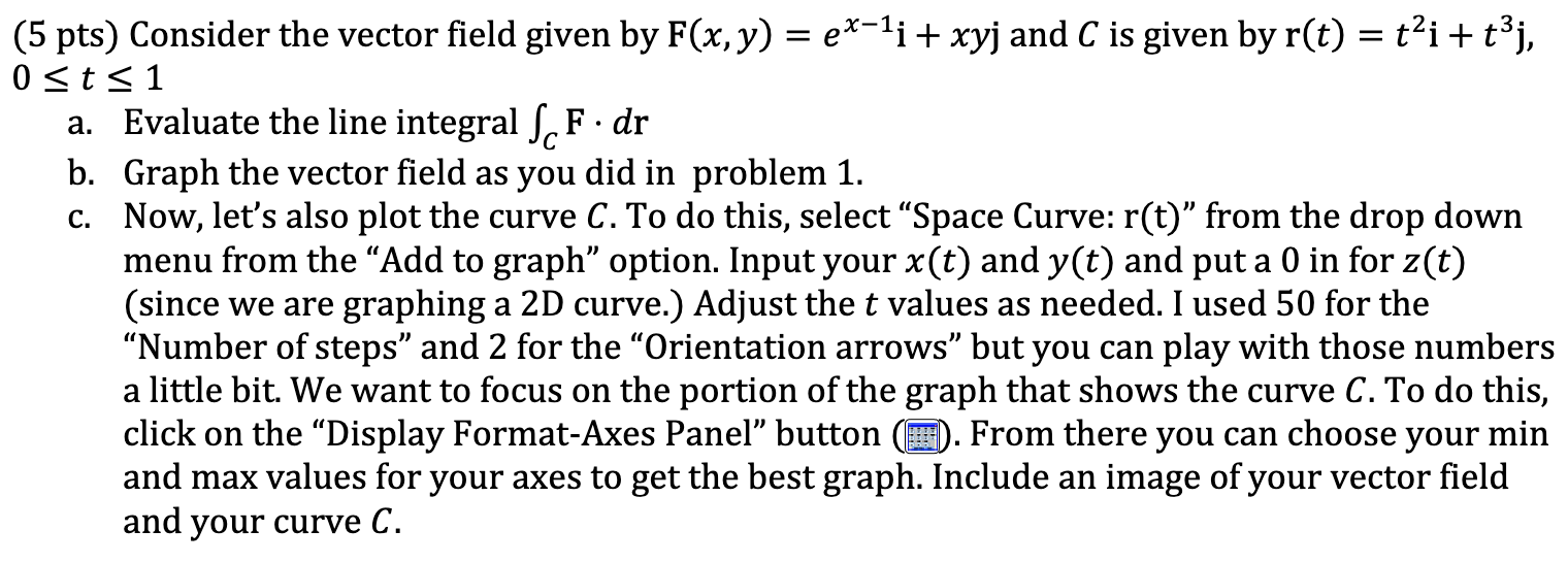 Solved Use CalcPlot3D please. (5 ﻿pts) ﻿Consider the vector | Chegg.com