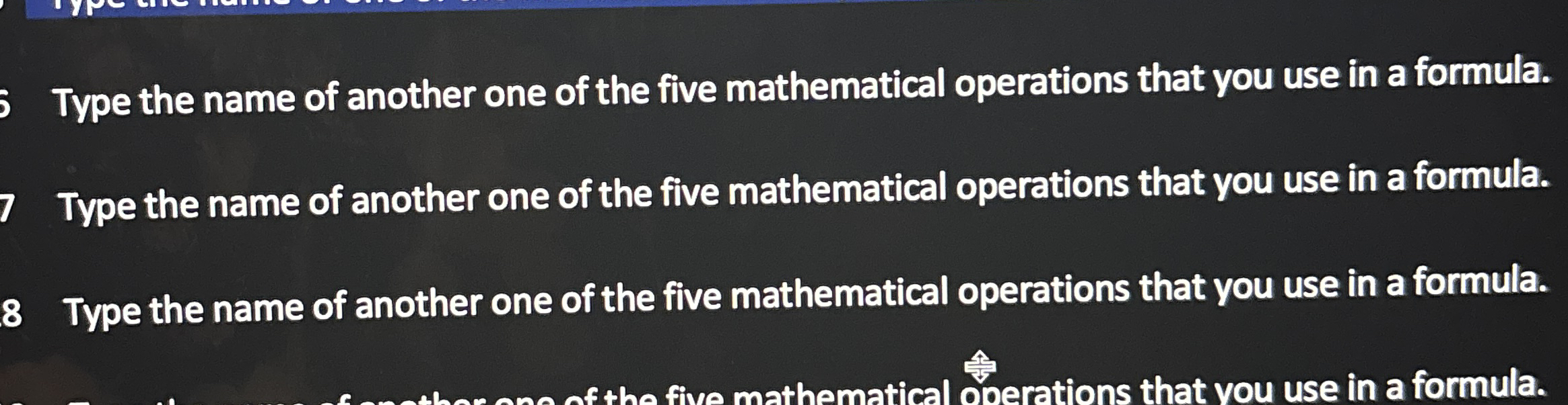 Solved Type the name of another one of the five mathematical | Chegg.com