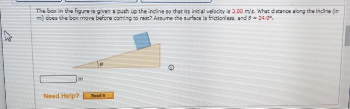 Solved The box in the figure is given a push up the incline | Chegg.com