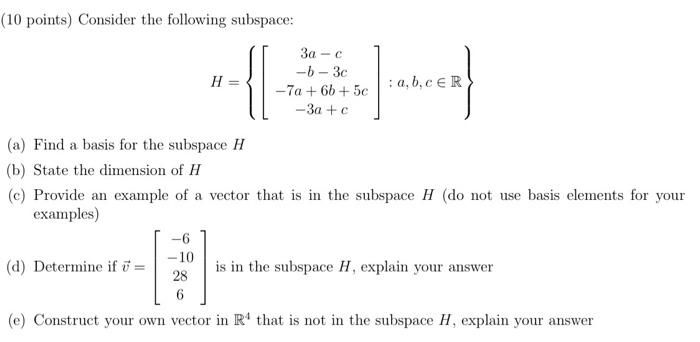 Solved (10 points) Consider the following subspace: | Chegg.com