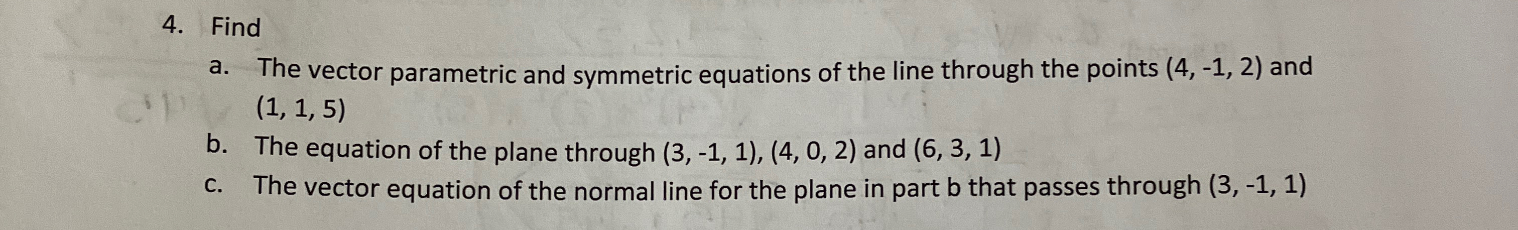Solved Finda. ﻿The vector parametric and symmetric equations | Chegg.com