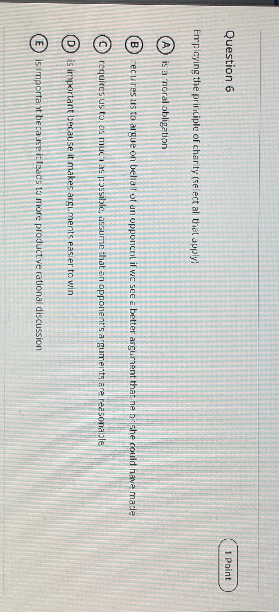 Solved Question 61 ﻿PointEmploying the principle of charity | Chegg.com