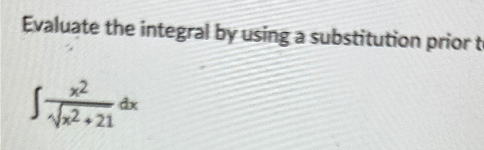Solved Evaluate the integral by using a substitution | Chegg.com
