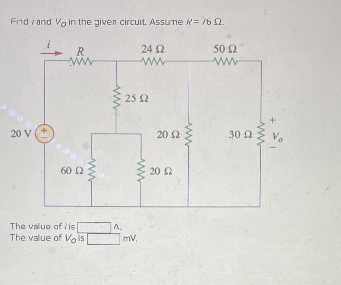 Solved Find i and VO in the given circuit. Assume R=76Ω. The | Chegg.com